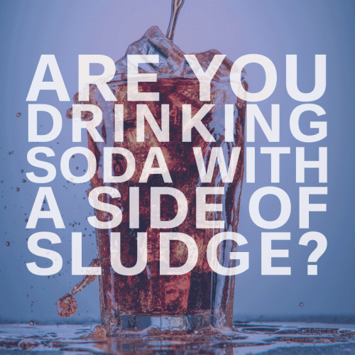 Soda With A Side Of Sludge? - Vivian Company